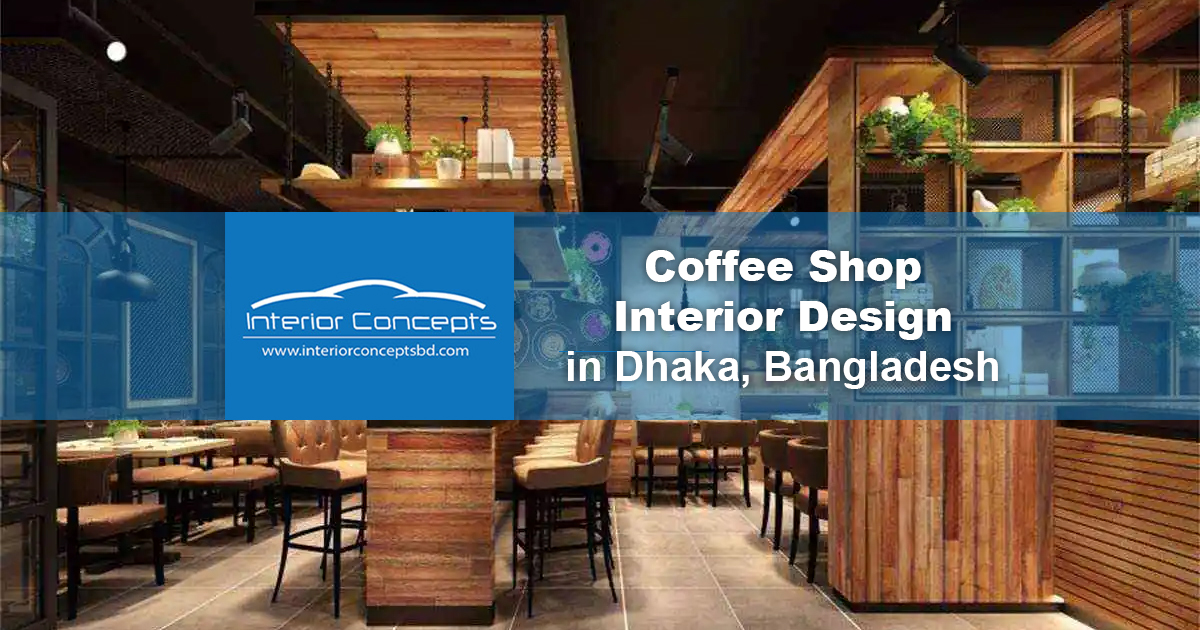 Coffee Shop Interior Design Services in Dhaka, Bangladesh